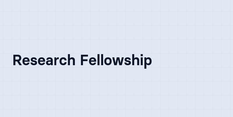 Research Fellowship