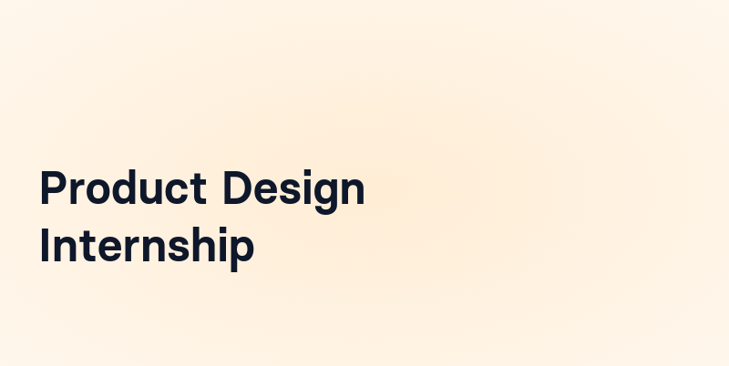 Product Design Internship